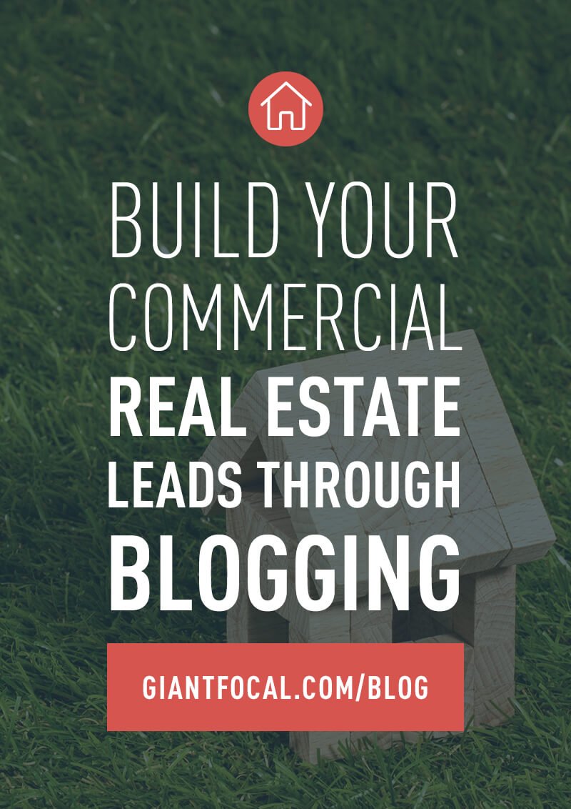 Build your Commercial Real Estate Leads through Blogging